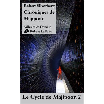 Le cycle de Majipoor - Tome 02 - Les chroniques de Majipoor - Majipoor ...