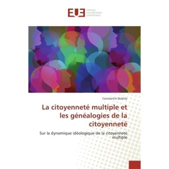 La citoyennete multiple et les genealogies de la citoyennete Sur la ...