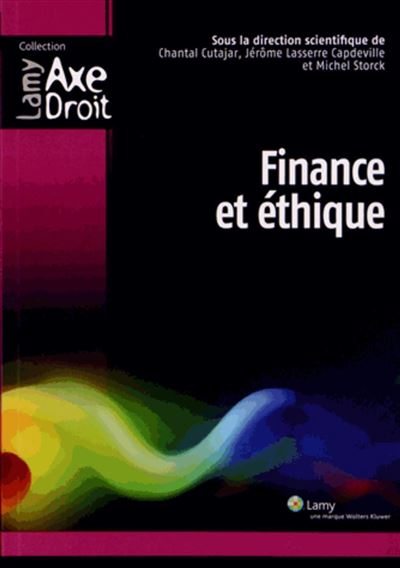 Finance et éthique - broché - Chantal Cutajar-Rivière, Jérôme Lasserre ...