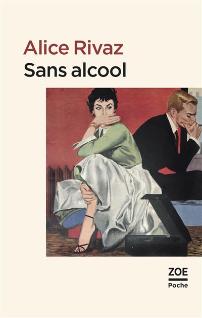 Sans alcool - Poche - Alice Rivaz - Achat Livre | fnac