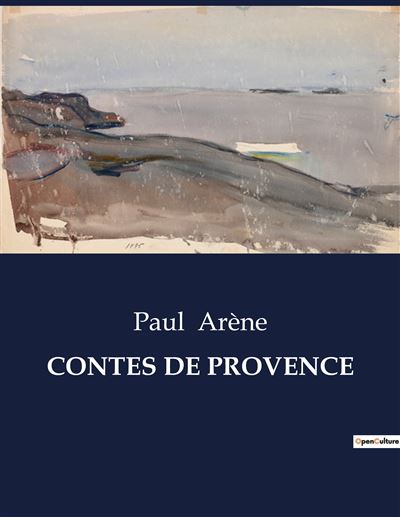 Contes de provence . - broché - Paul Arène - Achat Livre | fnac