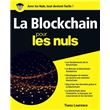 Pour Les Nuls - La Blockchain Pour les Nuls - Tiana Laurence, Laurent ...