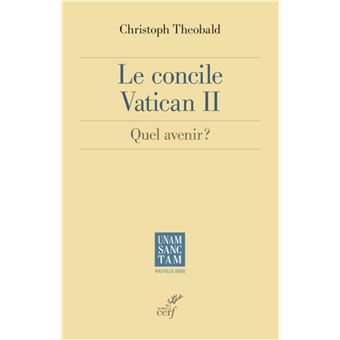Le concile vatican ii - broché - Christoph Theobald - Achat Livre ou ...