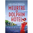 Meurtre au Dolphin Hotel - Les enquêtes de Miss Underhay Tome 1 - Cozy ...