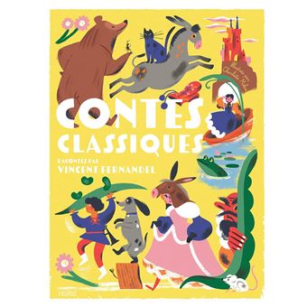 Les contes classiques racontés par Vincent Fernandel (livre-CD) Livre ...