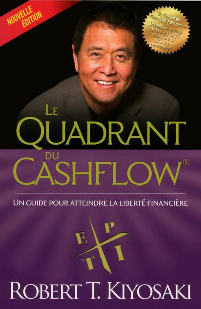 Le Quadrant Du Cashflow Nouvelle édition Nouvelle édition Broché