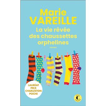 La vie rêvée des chaussettes orphelines - Poche - Marie Vareille ...