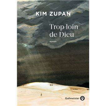 Trop loin de Dieu - broché - Kim Zupan - Achat Livre ou ebook | fnac