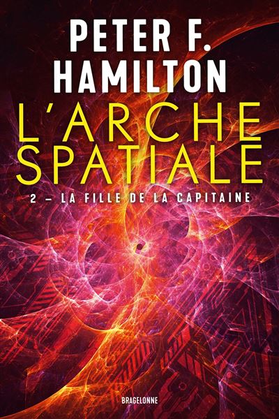 L'Arche Spatiale - L'Arche spatiale - T2 : La Fille de la Capitaine ...