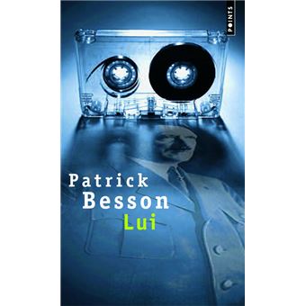 Lui - Poche - Patrick Besson - Achat Livre | fnac