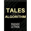 Tales from the Algorithm - Dernier livre de Madam Lether - Précommande ...