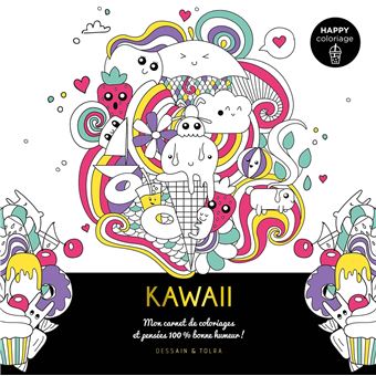 Happy coloriage Kawaii - broché - Collectif - Achat Livre | fnac