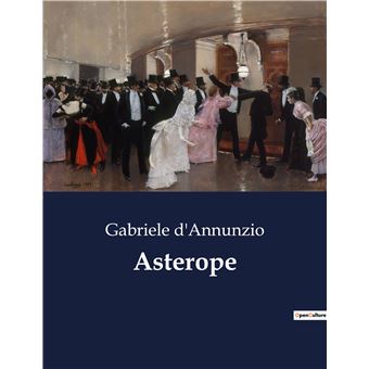 Asterope 3685 - broché - Gabriele D'Annunzio - Achat Livre | fnac