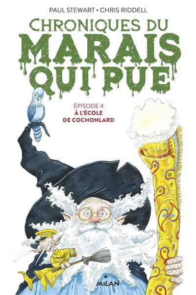 Chroniques du marais qui pue - À l'école de Cochonlard Tome 04 ...