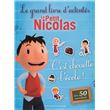 Le Petit Nicolas - Livre d'activités - Le petit nicolas : le grand ...