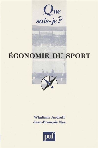 Économie du sport - Poche - Wladimir Andreff, Jean-François Nys - Achat Livre | fnac