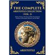 The Complete Aristotle Collection (Vol. 2) Politics, Poetics, On Sense ...