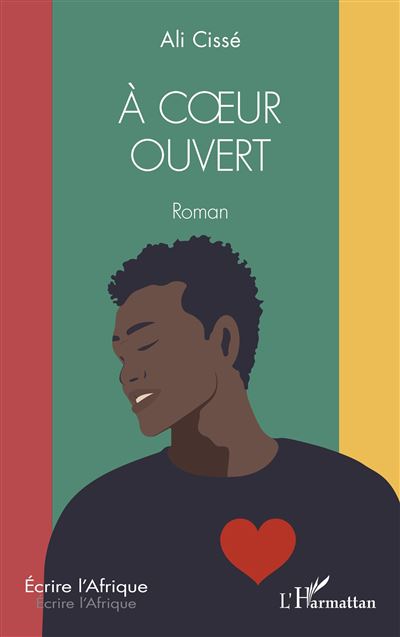 À coeur ouvert Roman - broché - Ali Cisse - Achat Livre | fnac