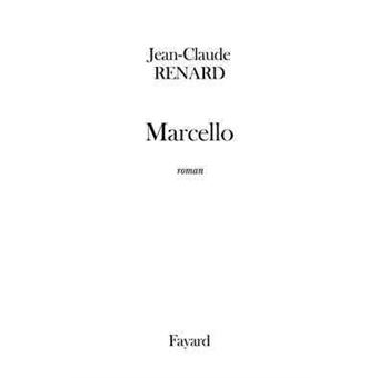 Marcello - broché - Jean-Claude Renard - Achat Livre | fnac
