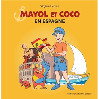 Les Aventures De Mayol Et Coco - Mayol et Coco en Espagne 2025 Tome 1 ...
