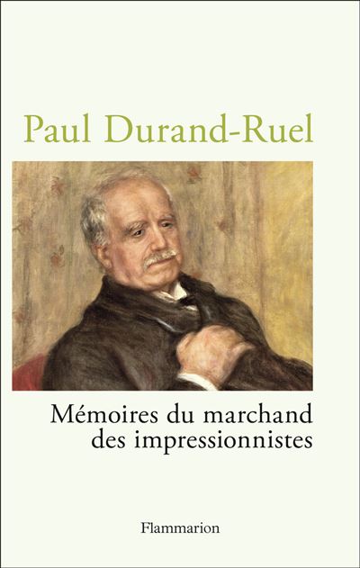 Paul Durand-Ruel Mémoires du marchand des impressionnistes - broché ...