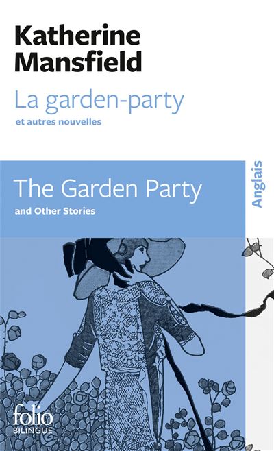 La garden-party et autres nouvelles/The Garden Party and other stories ...