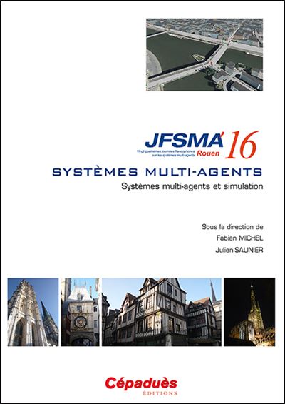 Jfsma 16 Systèmes multi-agents et simulation - broché - Collectif ...