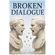 Broken Dialogue: How Hostile Rhetoric Undermines Leadership, Weakens ...