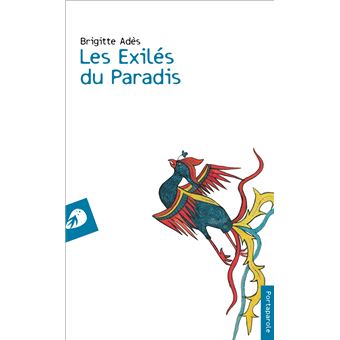 Les Exilés du Paradis - broché - Brigitte Ades - Achat Livre | fnac