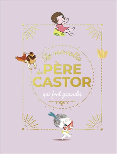 Père Castor - ed.collector - LES MERVEILLES DU PERE CASTOR QUI FONT ...