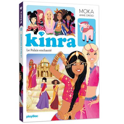 Kinra Girls - Le trésor des Kinra - Le palais enchanté - Tome 13 ...