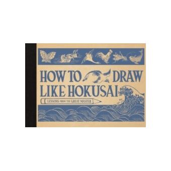 LOM Art - HOW TO DRAW LIKE HOKUSAI - Katsushika Hokusai - cartonné ...
