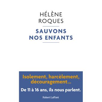 Sauvons nos enfants - broché - Hélène Roques - Achat Livre ou ebook | fnac