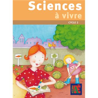 Sciences a vivre cycle 2 - broché - Jean-Claude Sanchez - Achat Livre | fnac
