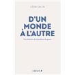 D'un monde à l'autre Une histoire de transition de genre - broché - Léon Salin - Achat Livre ou ...