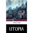 Utopia Sir Thomas More : A Thought-Provoking Work That Stands the Test ...
