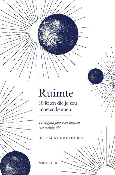 10 feiten die je zou moeten kennen - 14 miljard jaar voor mensen met ...