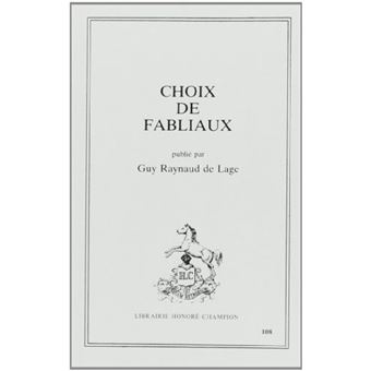 Choix de fabliaux - Guy Raymond De Lage - Achat Livre | fnac
