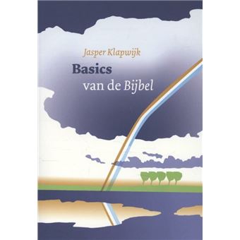 Basics van de Bijbel - broché - JASPER KLAPWIJK - Achat Livre | fnac