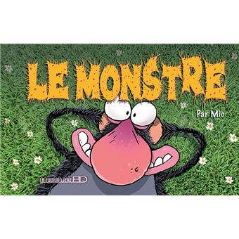 Le monstre - Tome 1 - Le monstre - Mic - cartonné - Achat Livre | fnac