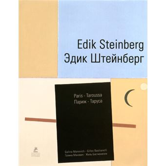 Edik Steinberg Edition bilingue français-russe - relié - Galina ...