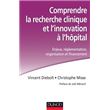 Comprendre la recherche clinique et l'innovation à l'hôpital Enjeux, réglementation ...