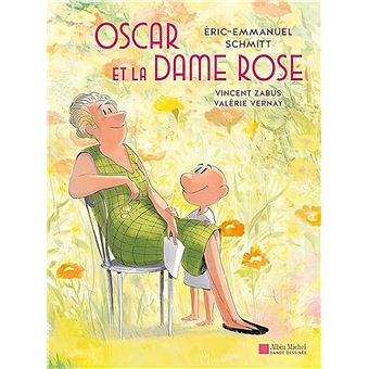 Oscar et la dame rose (BD) - cartonné - Éric-Emmanuel Schmitt, Vincent ...