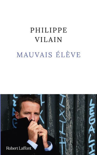 Mauvais élève - broché - Philippe Vilain - Achat Livre ou ebook | fnac