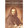 Dom Mabillon - Le moine et l'historien - Oeuvres choisies Oeuvres ...