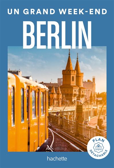 Berlin Guide Un Grand Week-end - broché - Collectif - Achat Livre | fnac