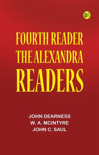 Fourth Reader: The Alexandra Readers - ebook (ePub) - John Dearness; W ...