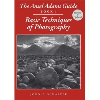 Ansel Adams Basic Techniques 1 /anglais - broché - SCHAEFER JOHN ...