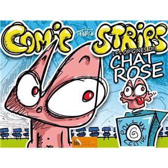 Comic Strips, les origines du Chat Rose Les origines du chat rose ...