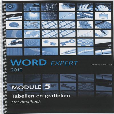Office expert Word 2010 Tabellen en grafieken Module 5 - broché - Anne ...